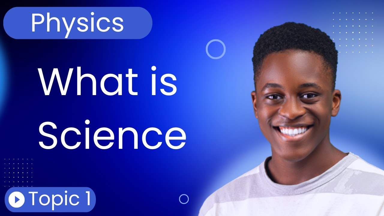 Physics Concepts 1 -- What is Science? – Simply Explained | Physics ...