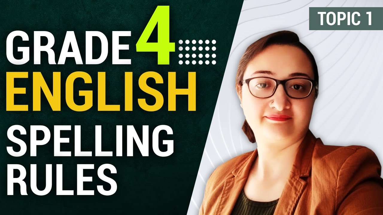 Spelling Rules Topic 1 English Grade 4 YouTube spelling-rules-topic-1-english-grade-4-youtube