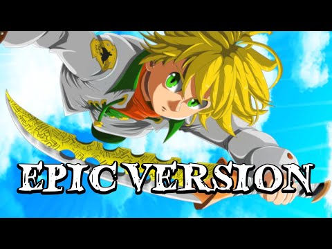 Perfect Time - The Seven Deadly Sins | EPIC FAN VERSION (七つの大罪 OST)