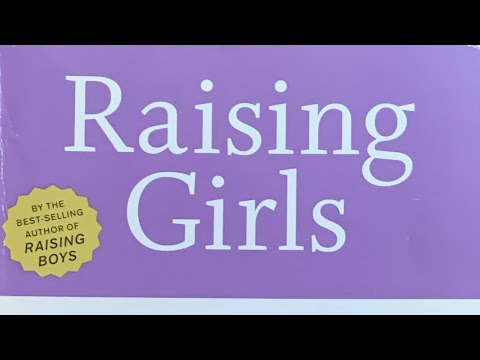 (Part 2) 📖 RAISING GIRLS 📖 | “The Five Stages of Girlhood” | Ch. 1 ...