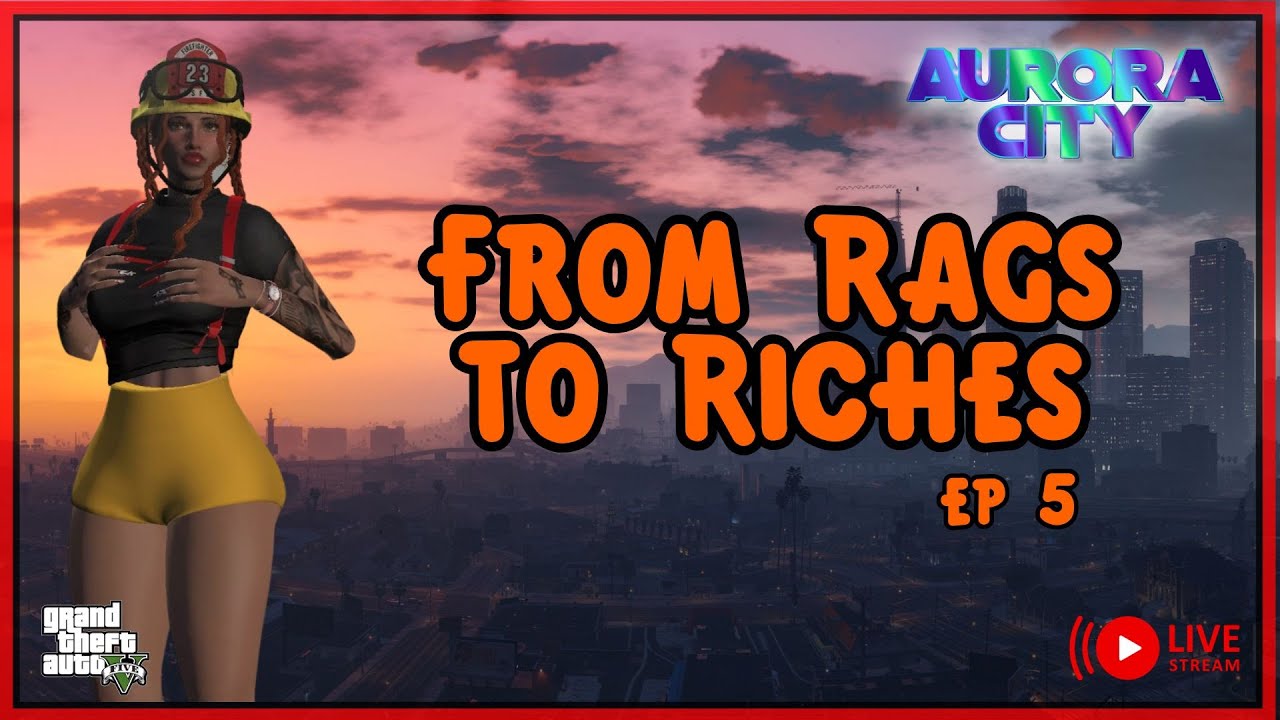 From Rags to Riches | Aurora City RP | YT Ep. 5 | GTA RP [LIVE] - YouTube