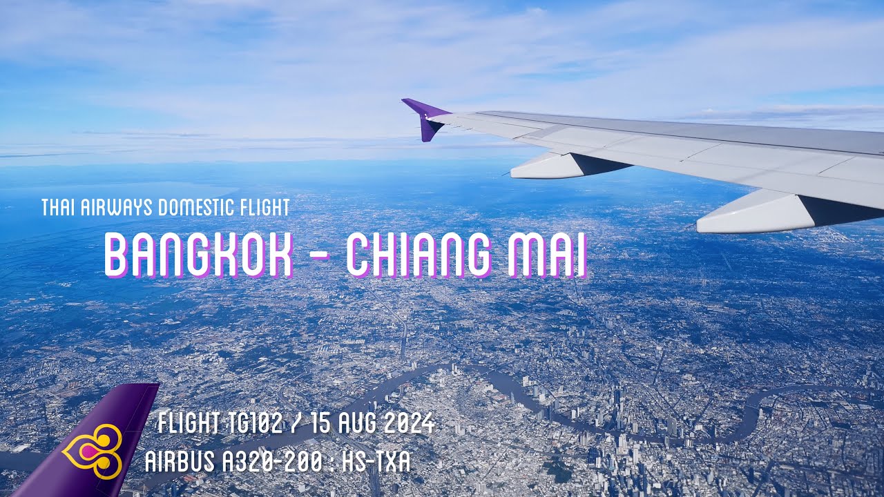 [Flight Review] TG102 Bangkok - Chiang Mai | Thai Airways A320 (Economy ...