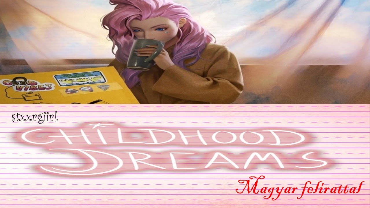 ARY- Childhood Dreams (Seraphine cover) HUN sub - YouTube