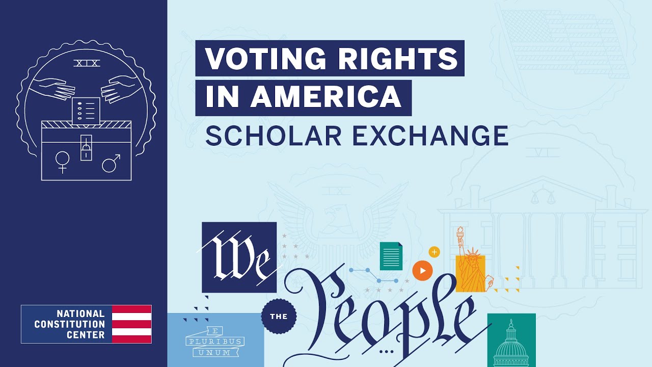 SCHOLAR EXCHANGE: Voting Rights in America - YouTube