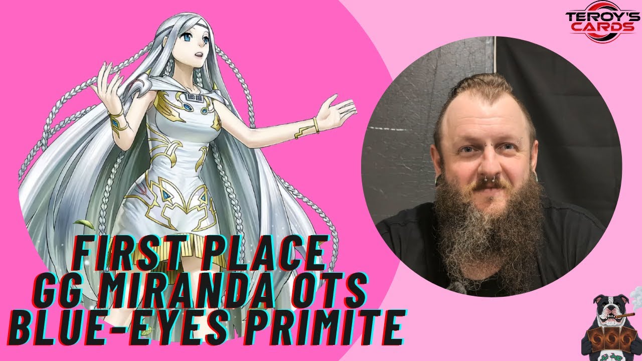1ST PLACE OTS GOOD GAMES MIRANDA | BLUE-EYES PRIMITE | DECK PROFILE ...