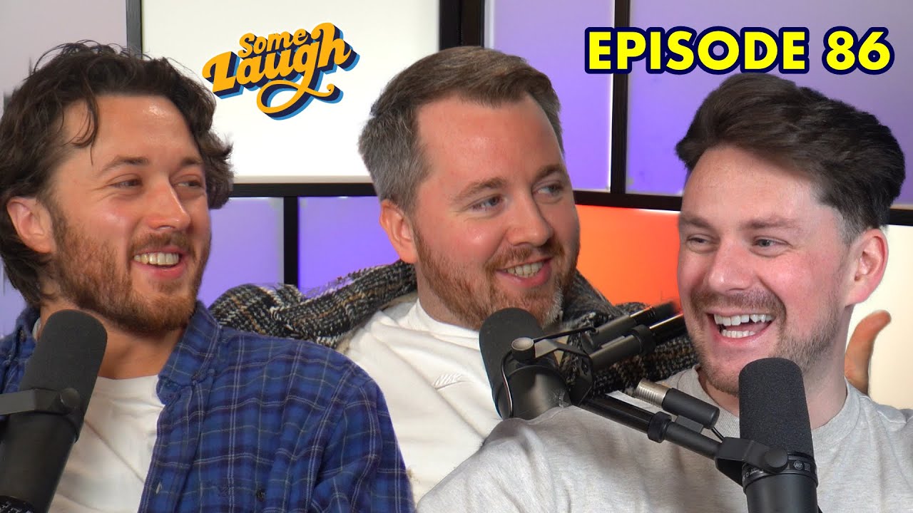 Episode 86 | Some Laugh Podcast - YouTube