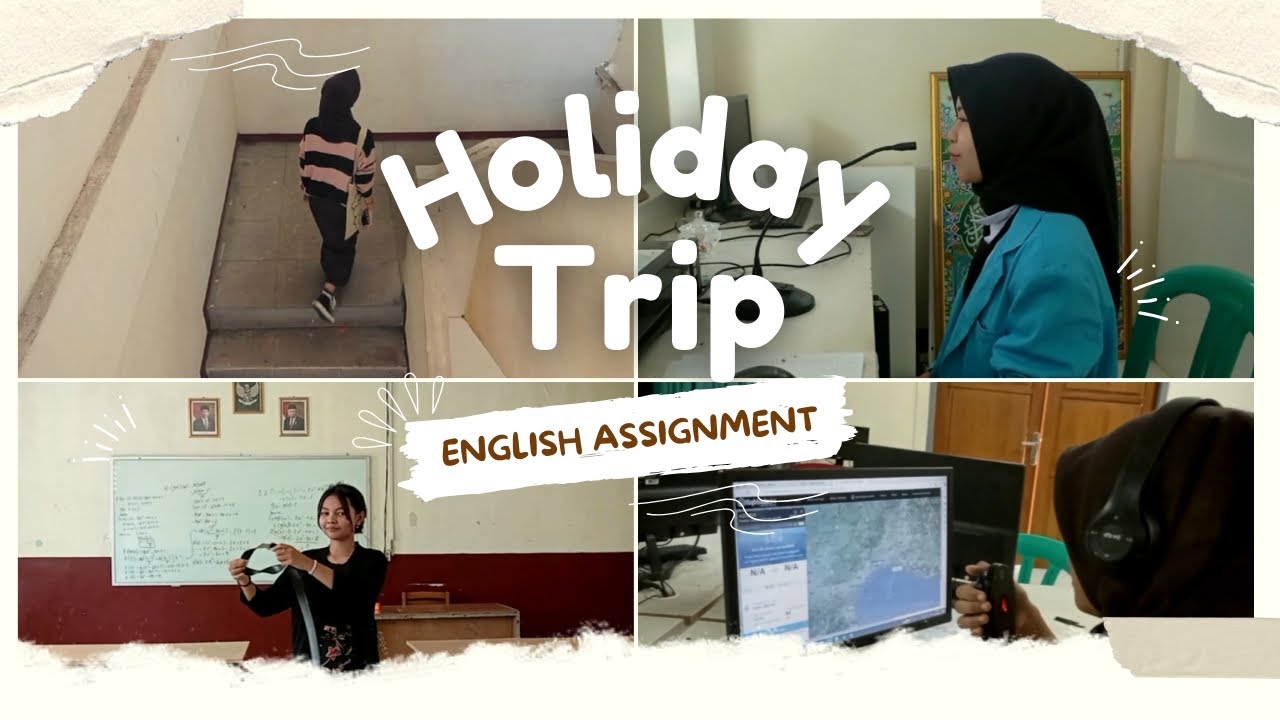 Holiday Trip ️🎫 | English Assignment | X AKL 3 - YouTube
