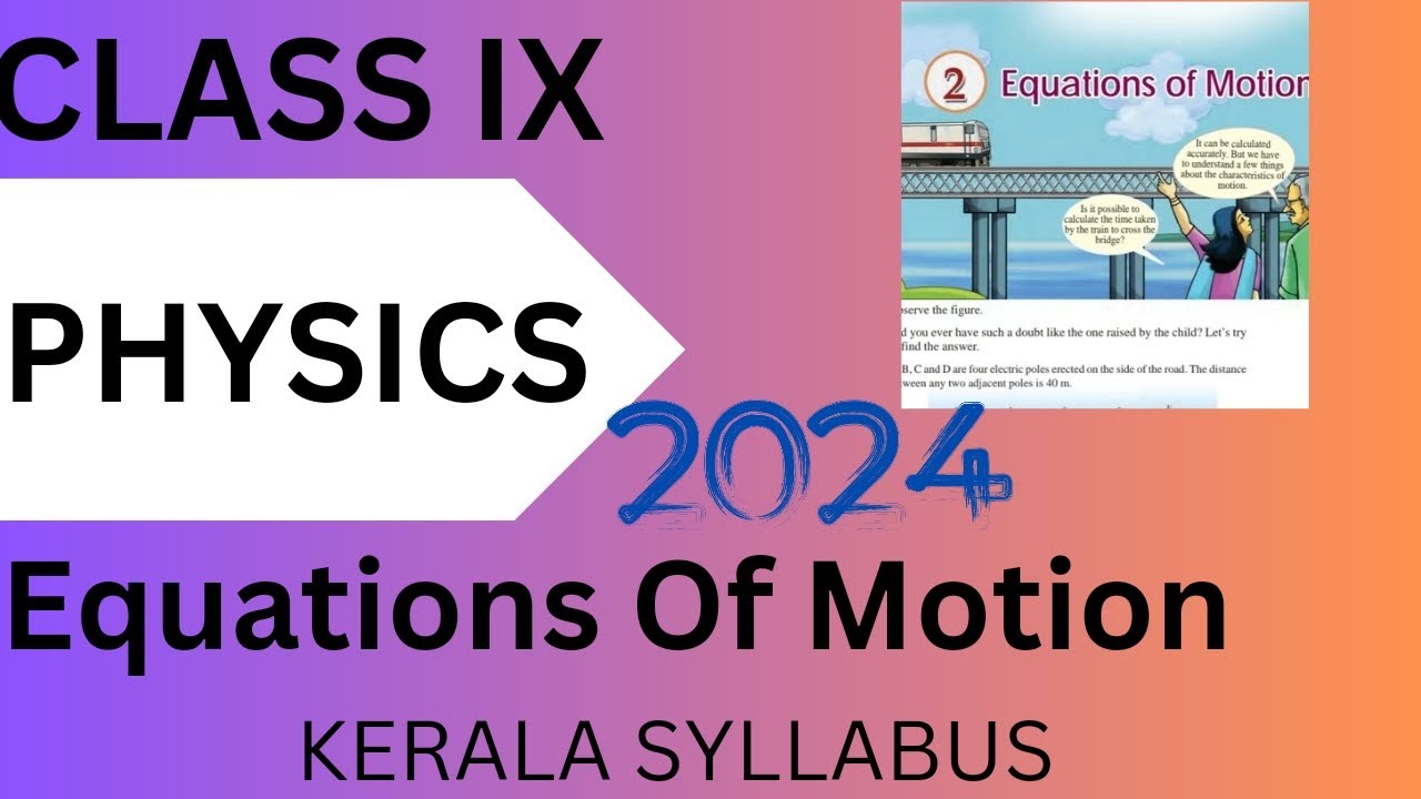 Class 9|Physics||Chapter 2||Equations Of Motion||Kerala Syllabus|| 2024 ...