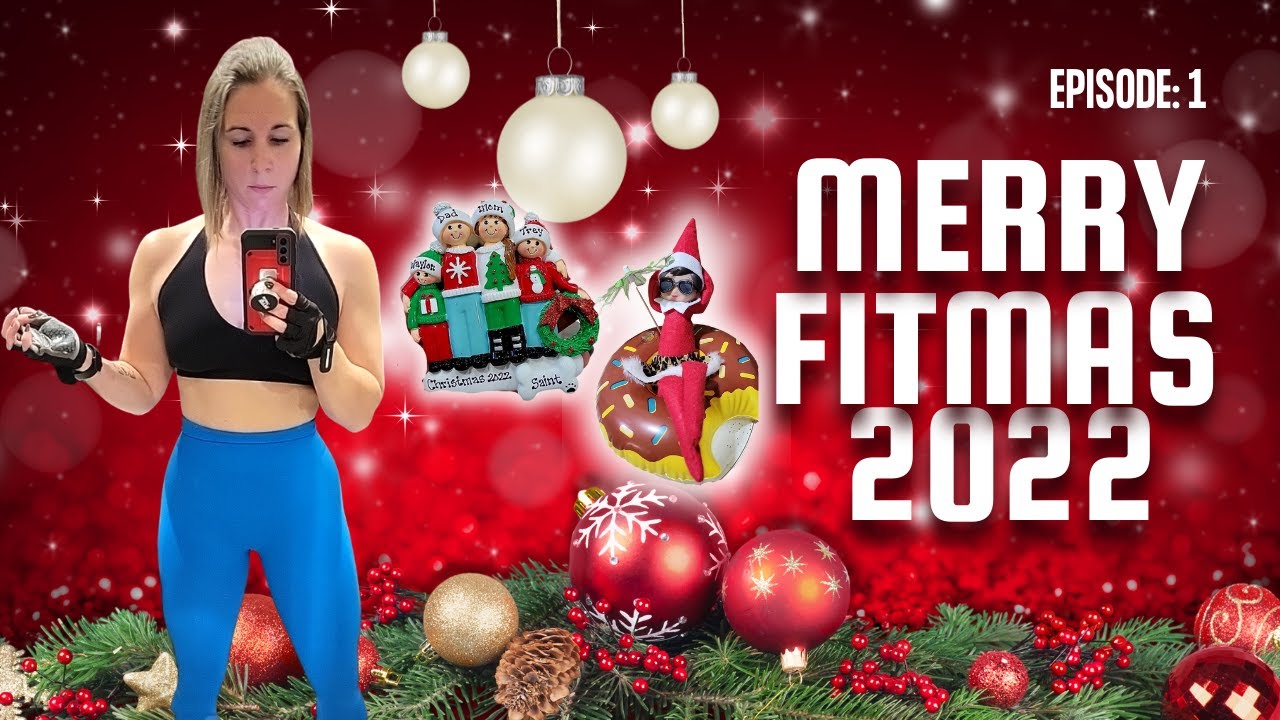Fitmas 2022 | Weekly Vlogmas | New Elf Experience & Ornament Fun ...