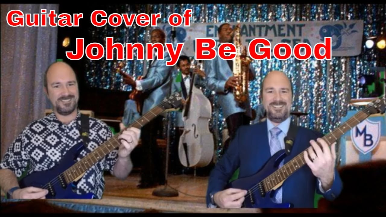 Guitar Cover of Johnny Be Good - YouTube