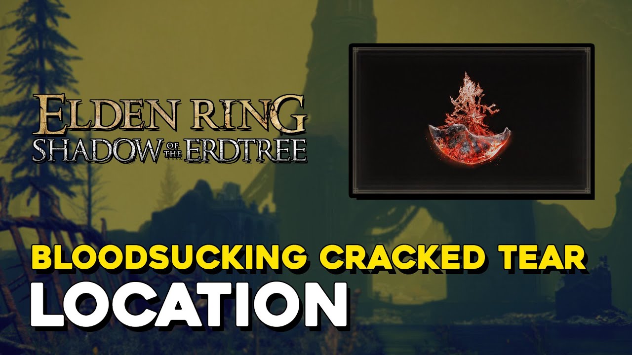 Elden Ring DLC Bloodsucking Cracked Tear Location - YouTube