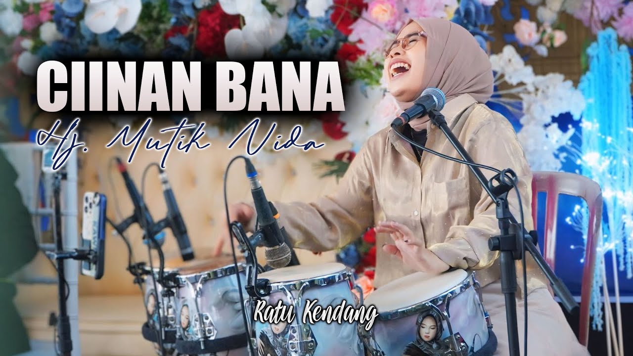 CIINAN BANA - HJ MUTIK NIDA RATU KENDANG FEAT MAHESA LIVE SUKORJO - YouTube