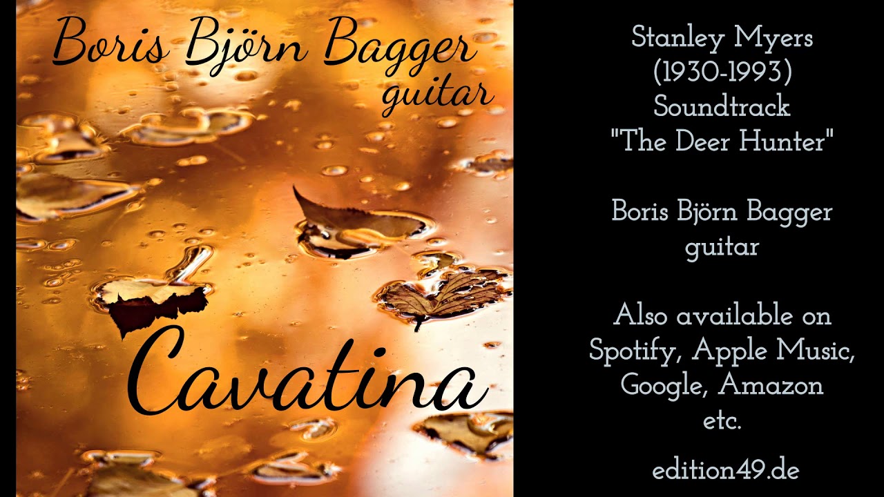 Cavatina Stanley Myers The Deer Hunter Soundtrack Boris Björn Bagger ...