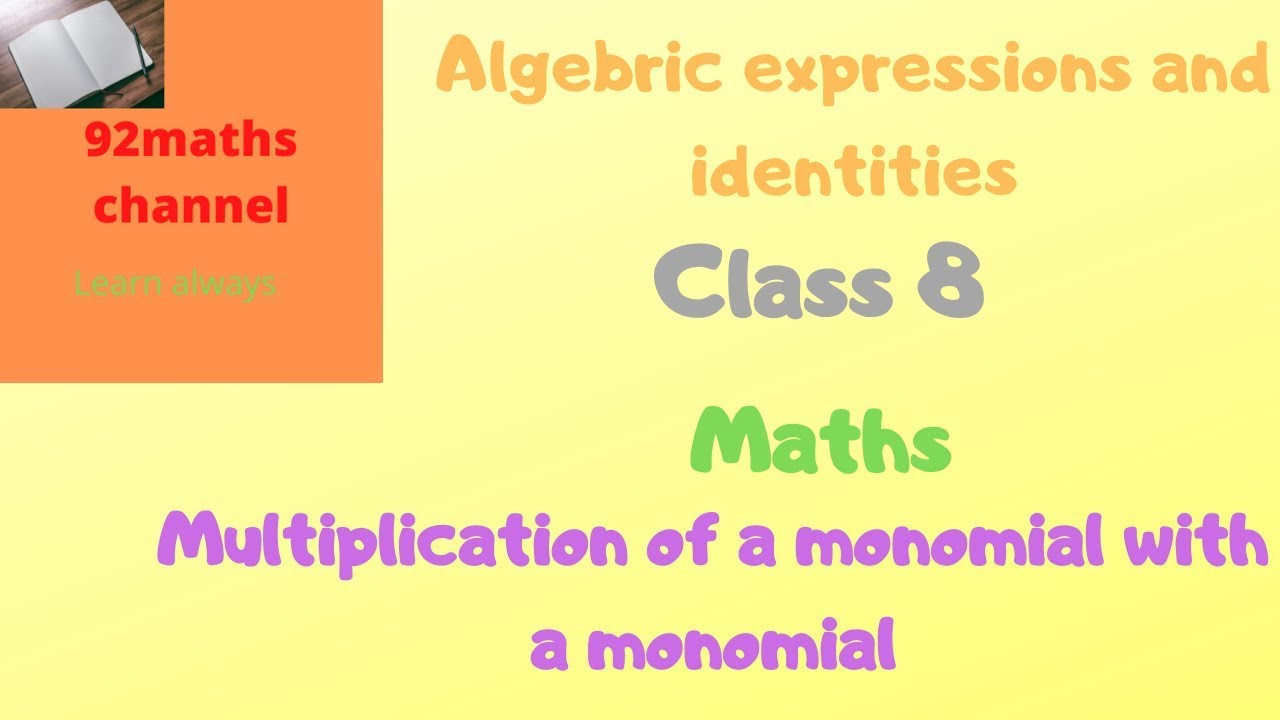 Ncert maths class 8 multiplication of a monomial with a monomial - YouTube