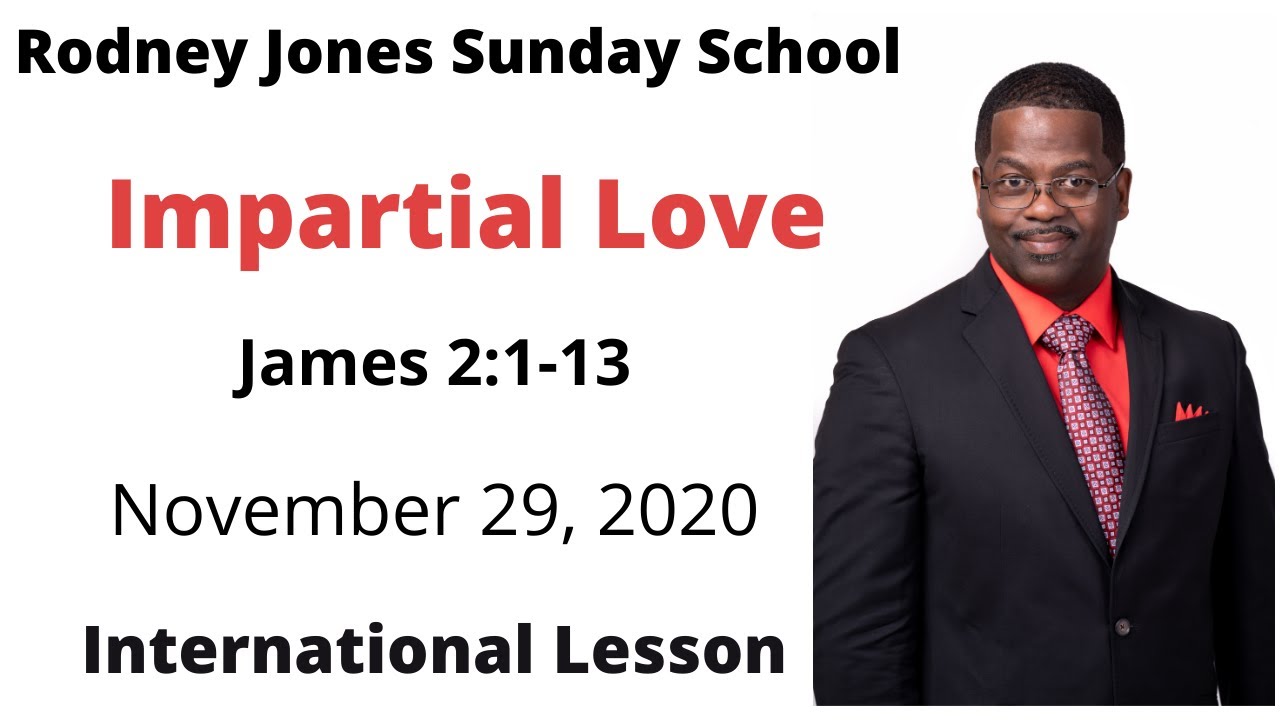Partial Love, James 2:1-13, November 29, 2020, Sunday school lesson ...