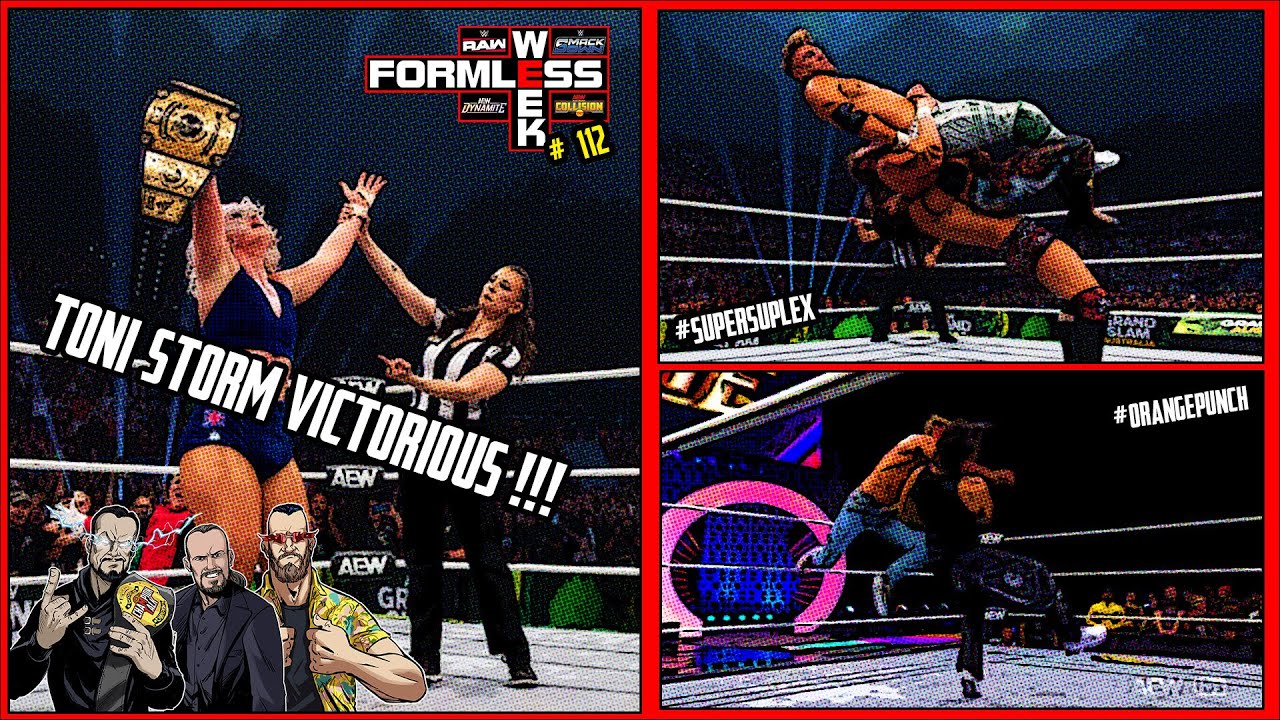 CT Formless Week # 112 - AEW - Timeless Toni Storm gewinnt bei Grand ...
