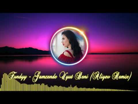 Fundyy - Gamzende Uyut Beni (İmamali Aliyev Remix) 2019