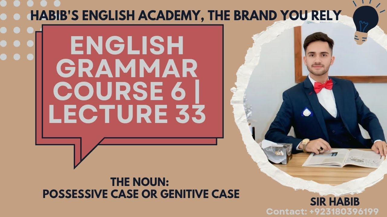 English Grammar Course 6 | Lecture 33 | Possessive case or Genitive case - YouTube