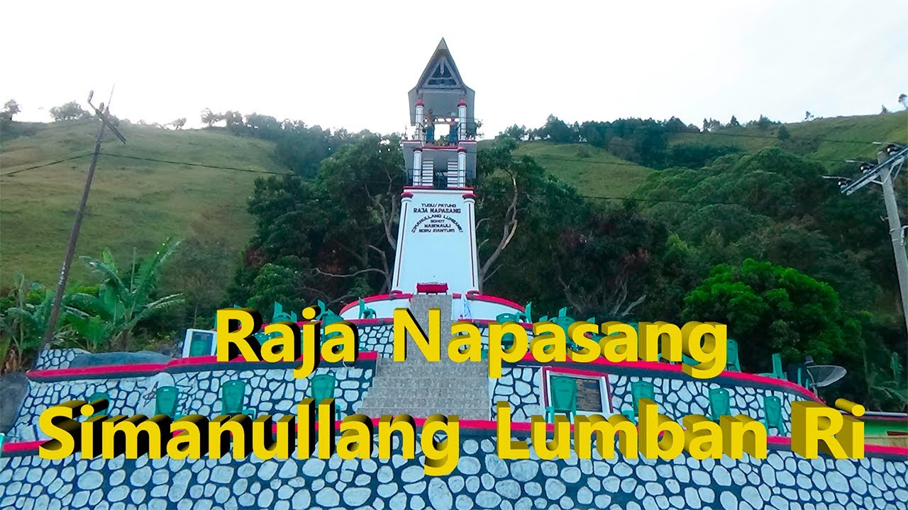 Tugu Raja Napasang Simanullang Lumban Ri - YouTube