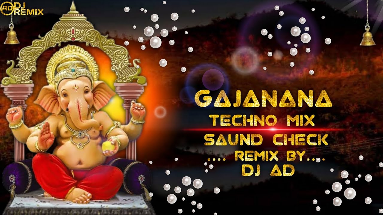 Gajanana gajanana | techno Mix | DJ AD REMIX | Ganpati Special | 2024 ...