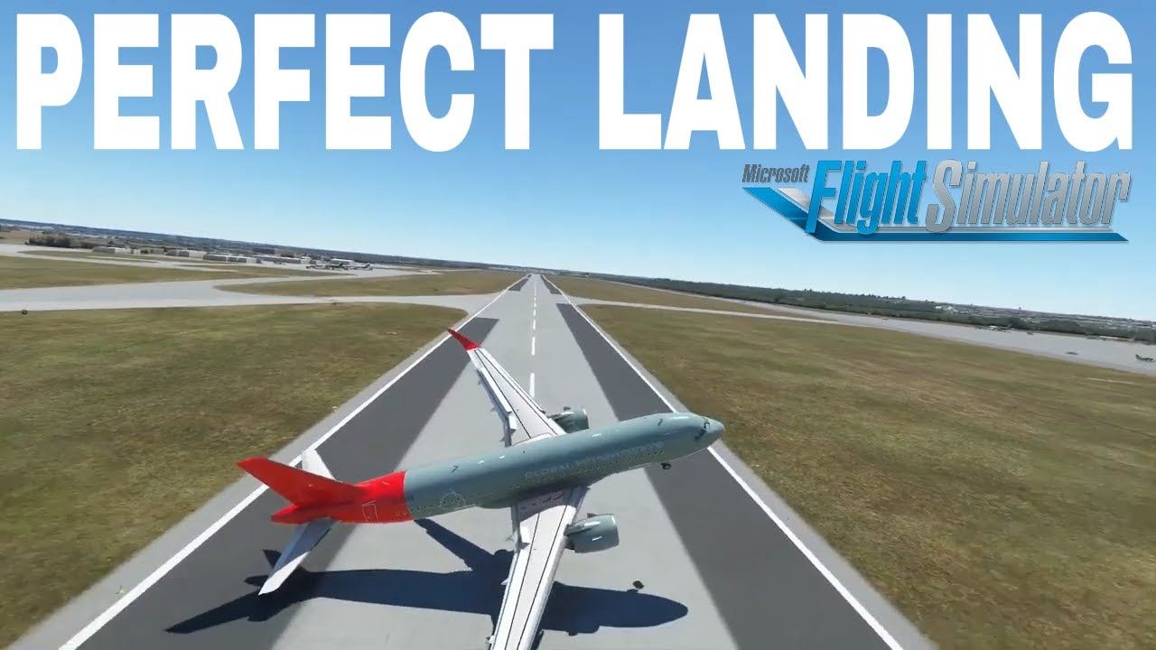 Perfect Landing | Microsoft Flight Simulator 2020 - YouTube