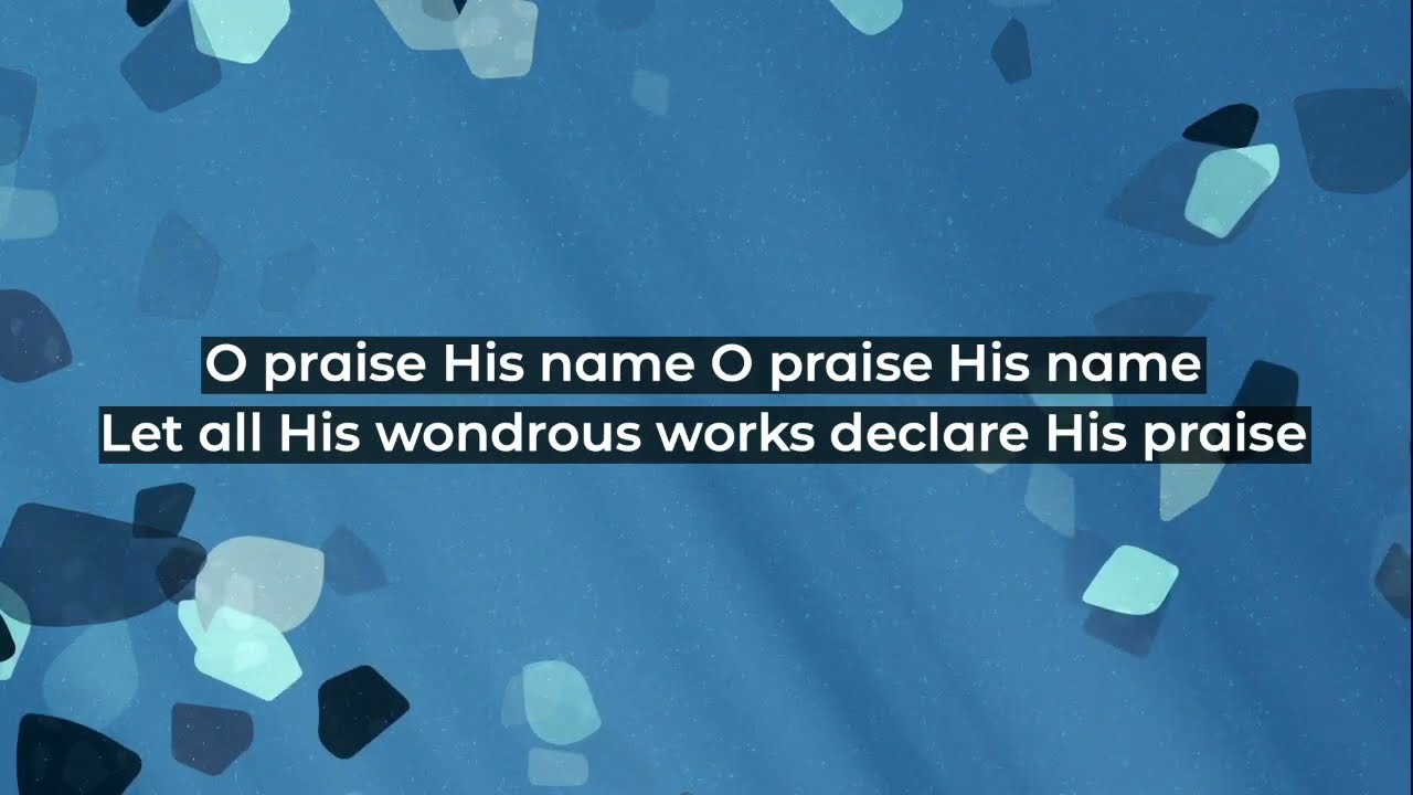 Praise His Name - YouTube