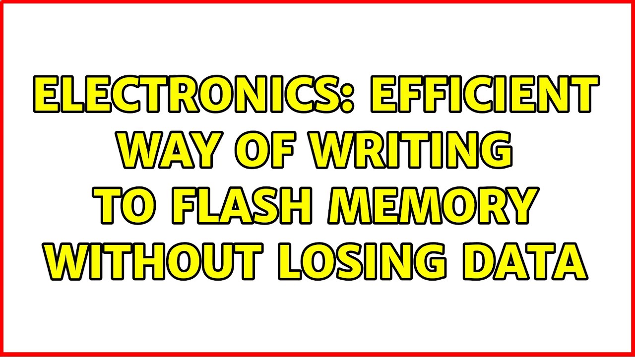 Electronics: Efficient way of writing to flash memory without losing ...