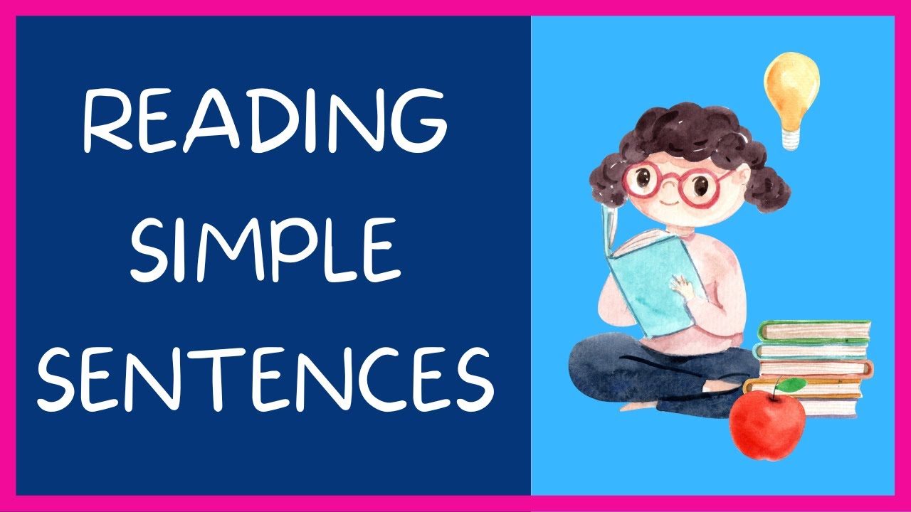 PRACTICE READING SIMPLE SENTENCES For CHILDREN Preschool Kinder PRACTICE READING SIMPLE SENTENCES For CHILDREN Preschool Kinder