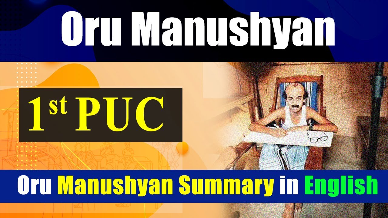 1st PUC English Oru Manushyan Summary in English #EasyLearn ...