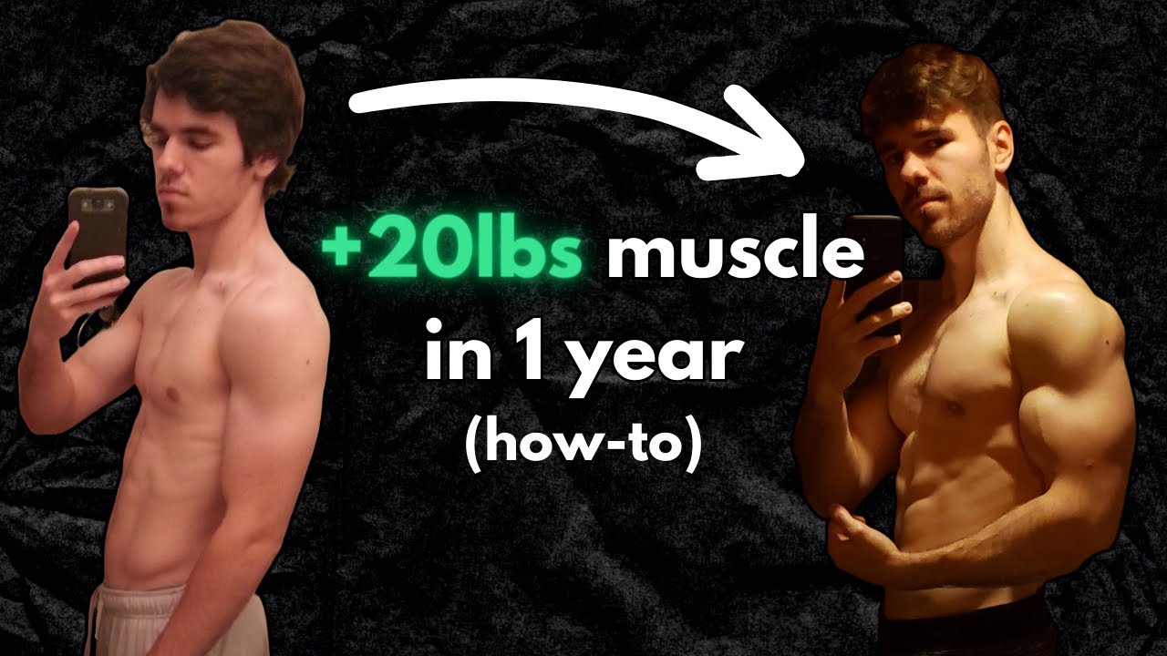 Gain 20lbs of Muscle and Replace Your Skinny Fat Body in 1 Year | A-Z ...