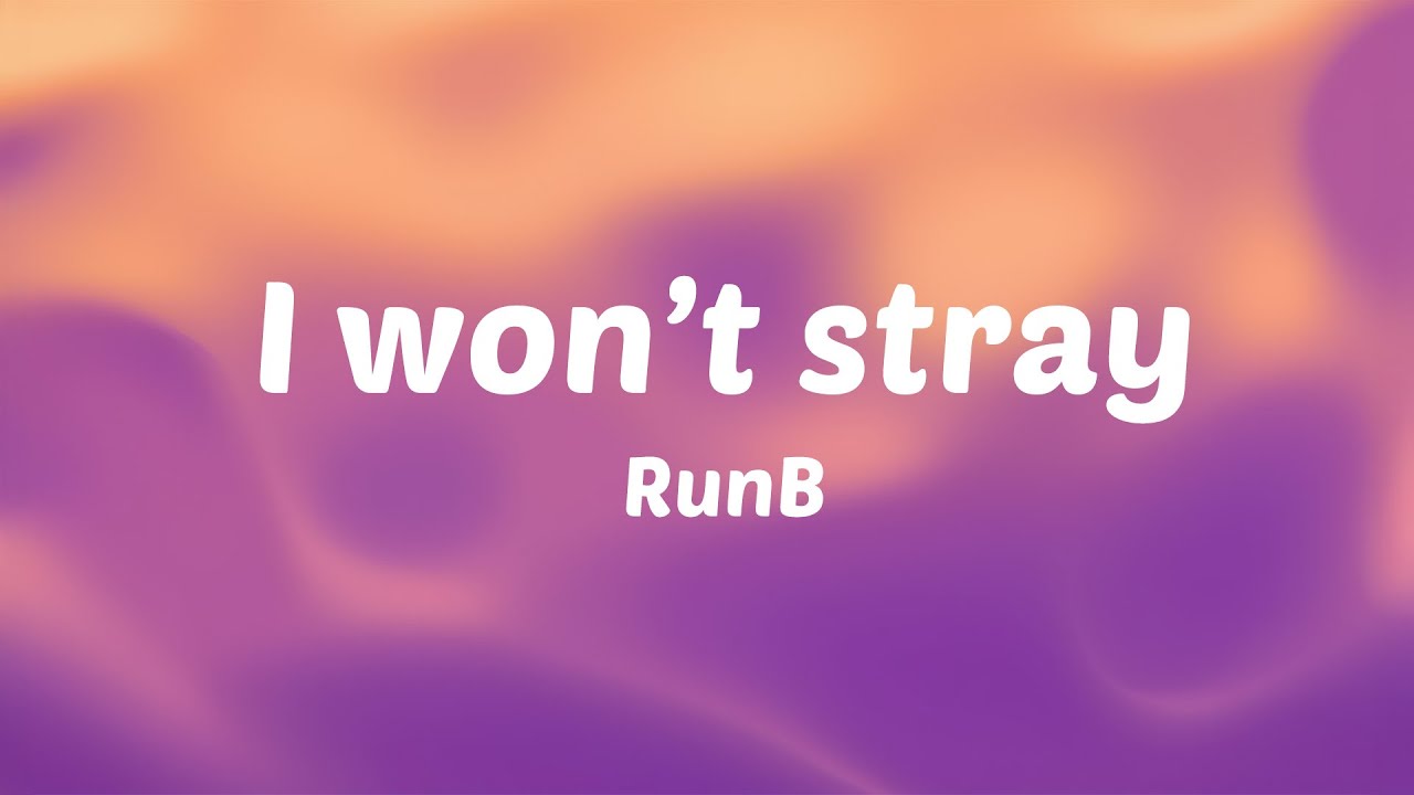 RunB - I won’t stray (Lyrics)ㅣWords Are Life Part.1 - YouTube