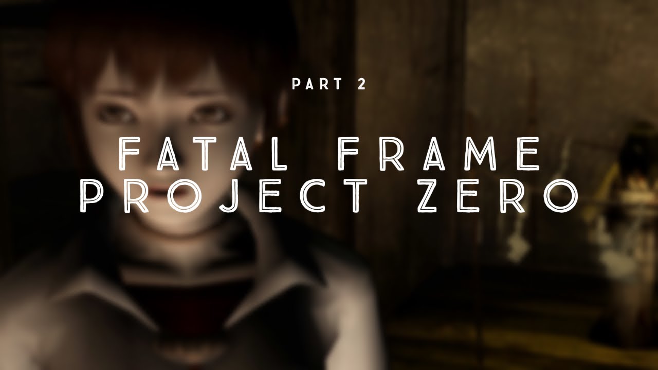 Fatal frame project zero pc download - jhgfamily