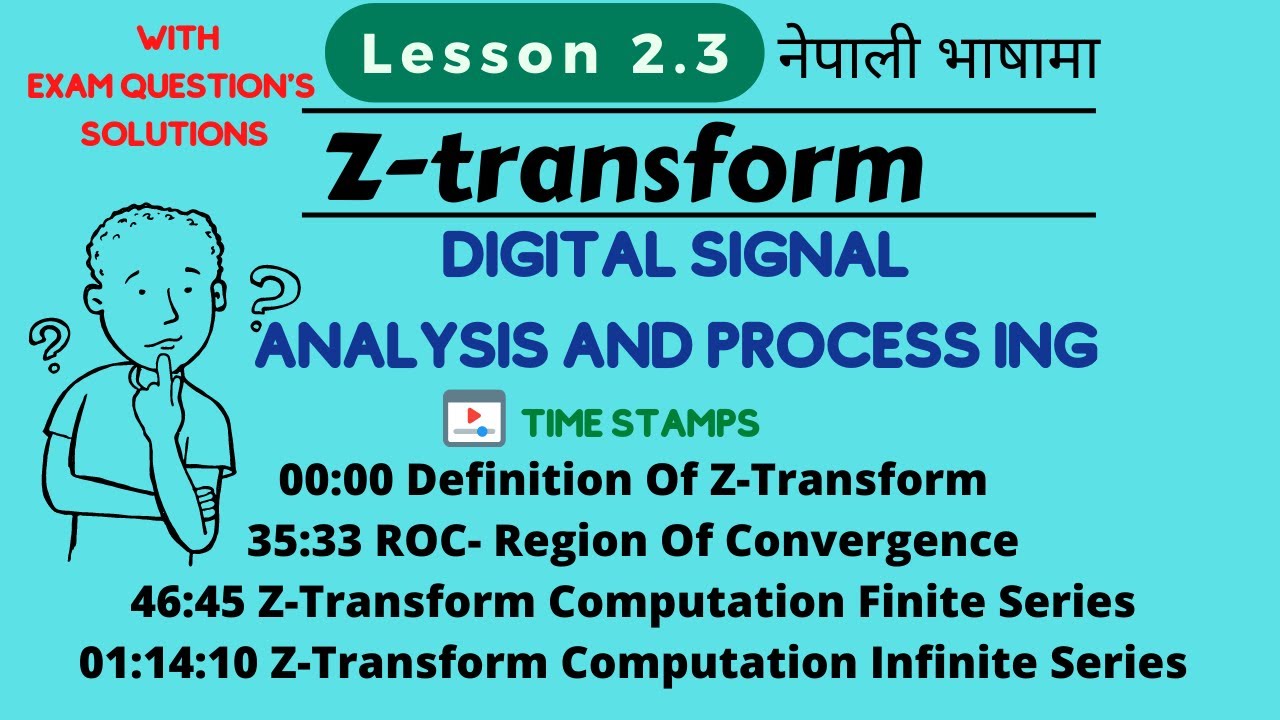 |2.3| Numericals On Z-Transform | Properties Of ROC & Z-Transform | DSAP | In Nepali | - YouTube