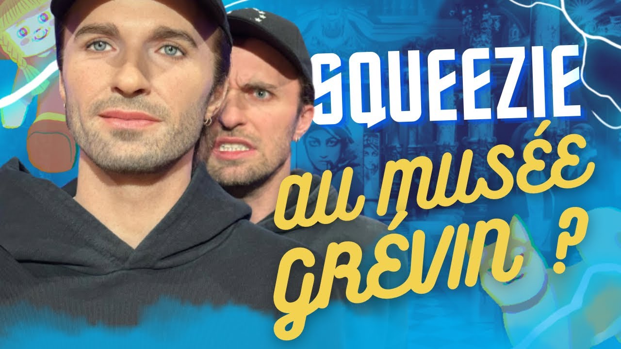 SQUEEZIE MOCHE AU MUSÉE GREVIN ? - YouTube