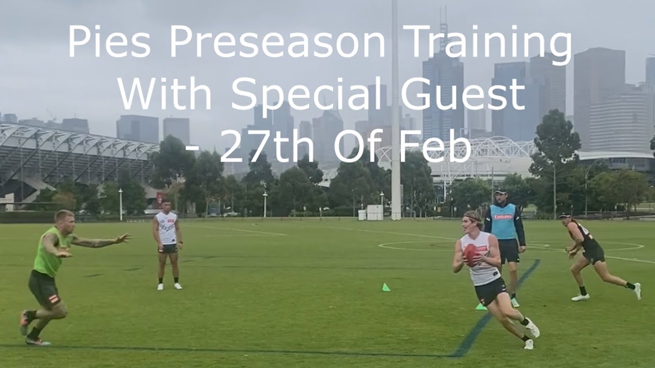Pies Preseason Training With Special Guest - 27th Of Feb - YouTube