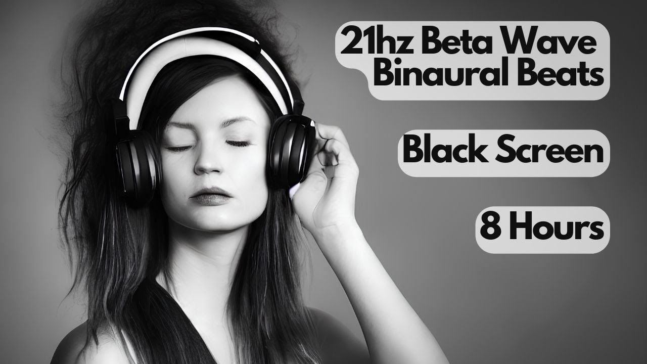 21hz Beta Wave Binaural Beats Black Screen 8 Hours - YouTube