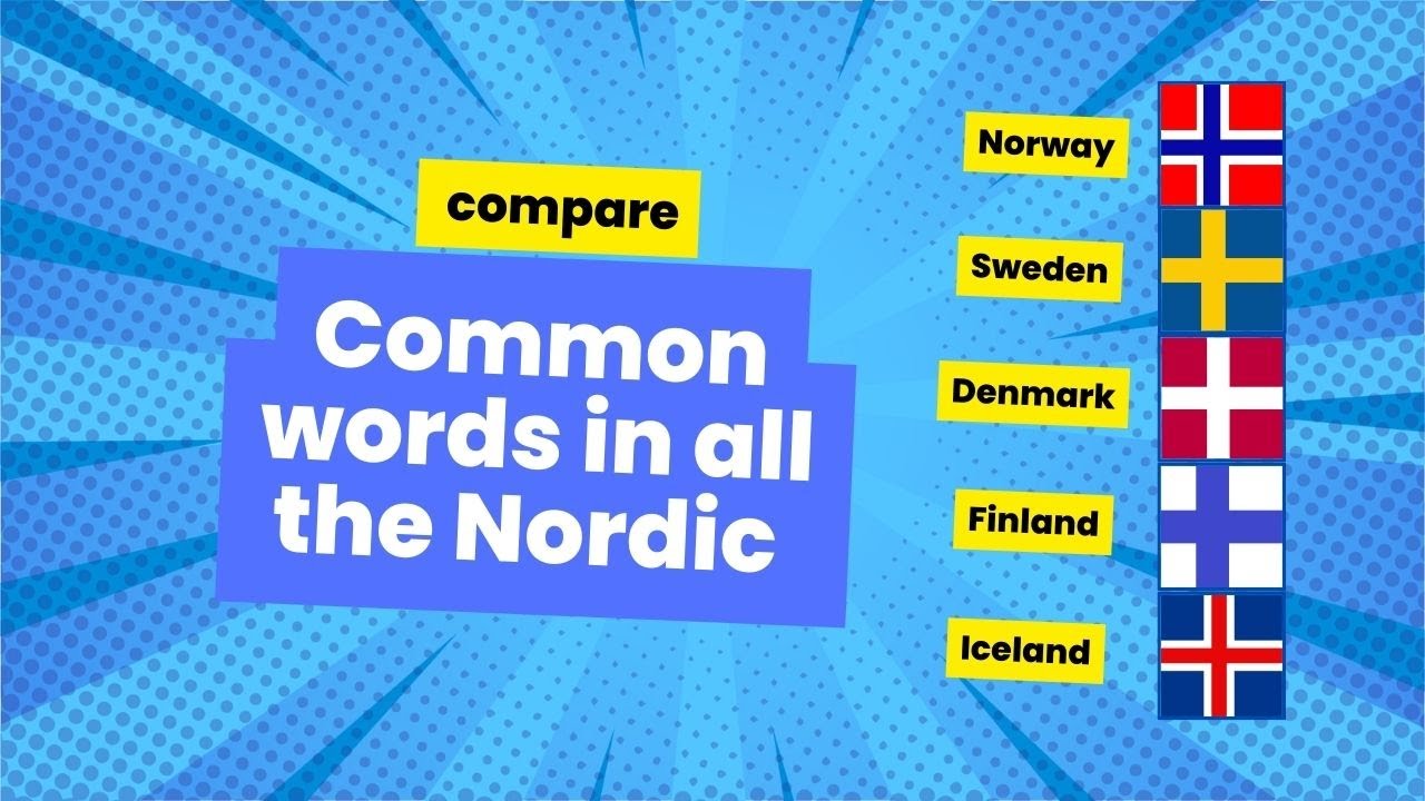 Common words in all the Nordic languages (Swedish, Norwegian, Danish ...