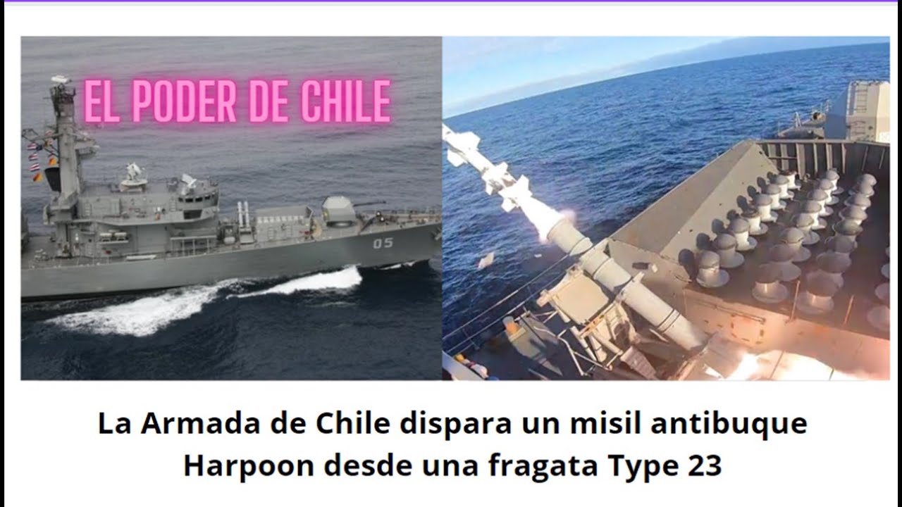 La Armada de Chile dispara un misil antibuque Harpoon desde una fragata ...