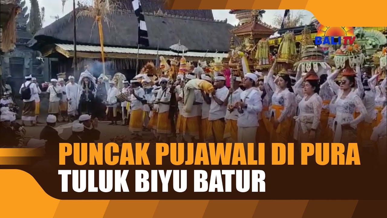 PUNCAK PUJAWALI DI PURA TULUK BIYU BATUR - YouTube