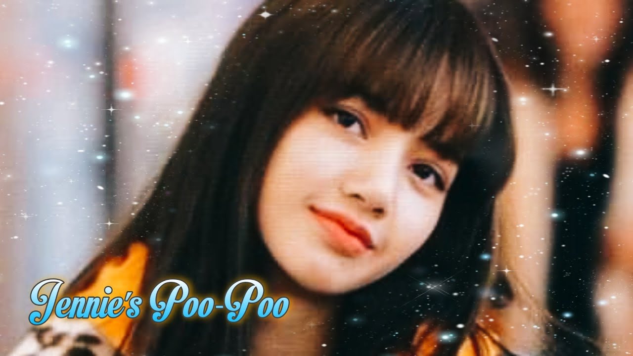 JENNIE'S "POO POO" | JENLISA - YouTube