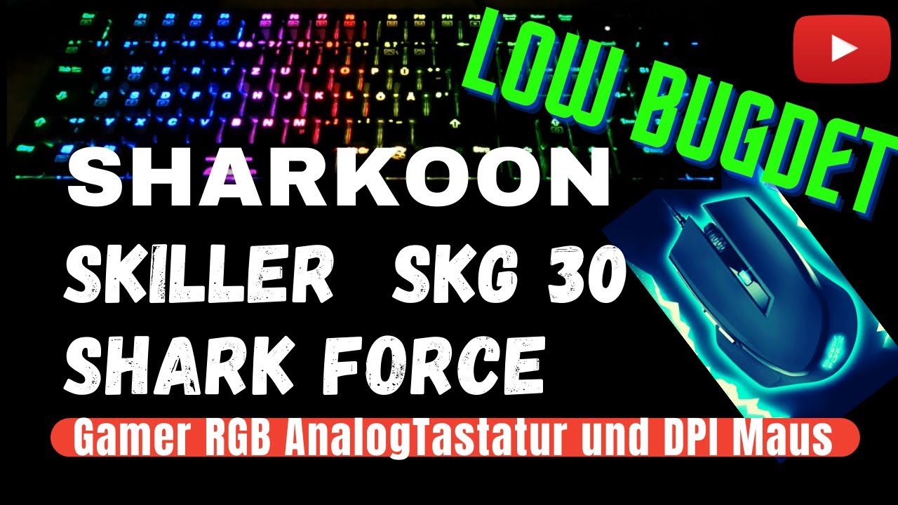 Sharkoon Skiller SGK30 RGB mechanics Tastatur + Sharkoon Shark Force 2 ...