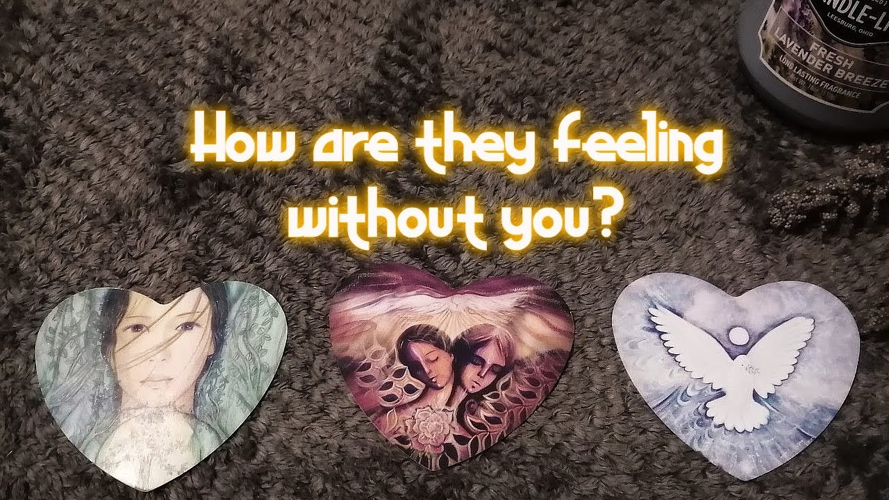 Pick A Card: How are they feeling without you🩺🌡️ ️🥀💔🌡️🩺 - YouTube
