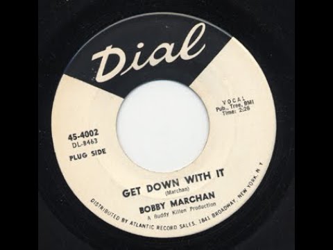 Get Down With It ~ Bobby Marchan - YouTube