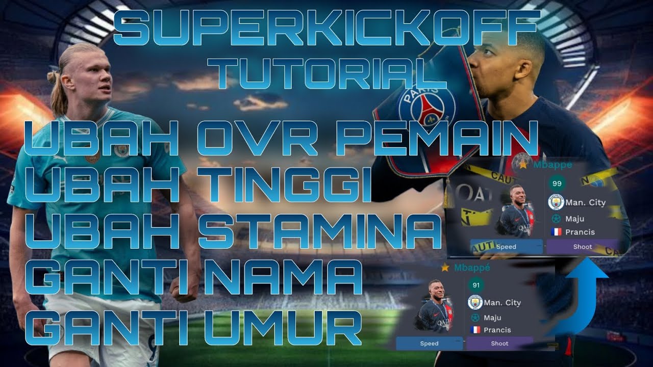 SUPERKICKOFF TUTORIAL MENGUBAH OVR PEMAIN MENJADI 99 - YouTube