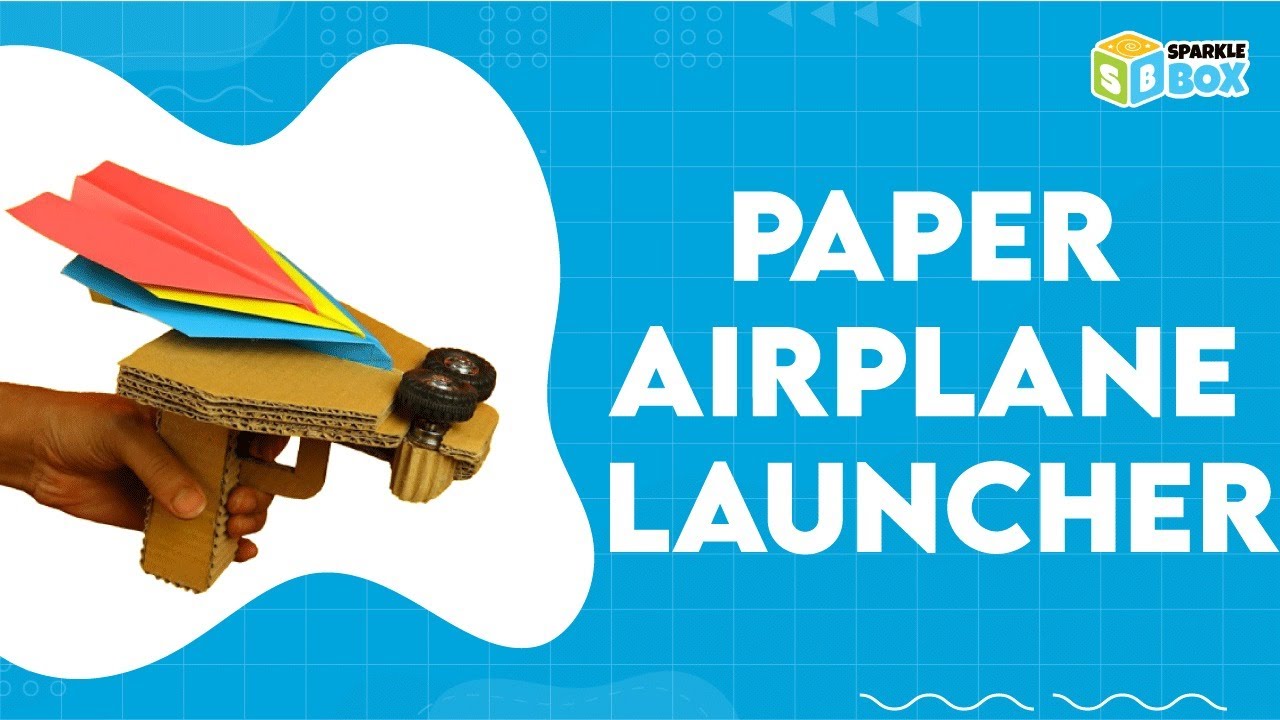 Paper Airplane Launcher | Experimental Science Videos | Sparkle Box ...