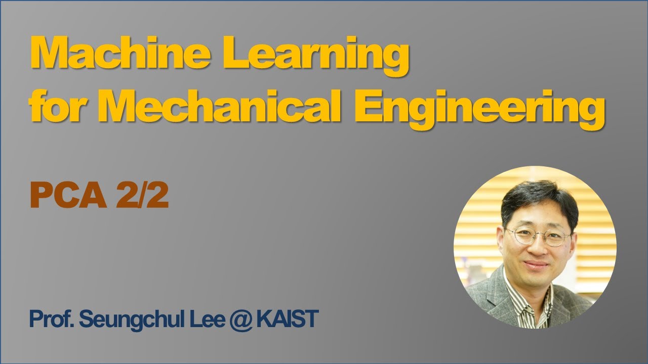 [Machine Learning] Principal Component Analysis (PCA) 02 - YouTube