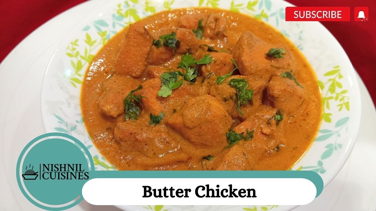 Butter Chicken| How to make creamy & delicious butter chicken at home ...