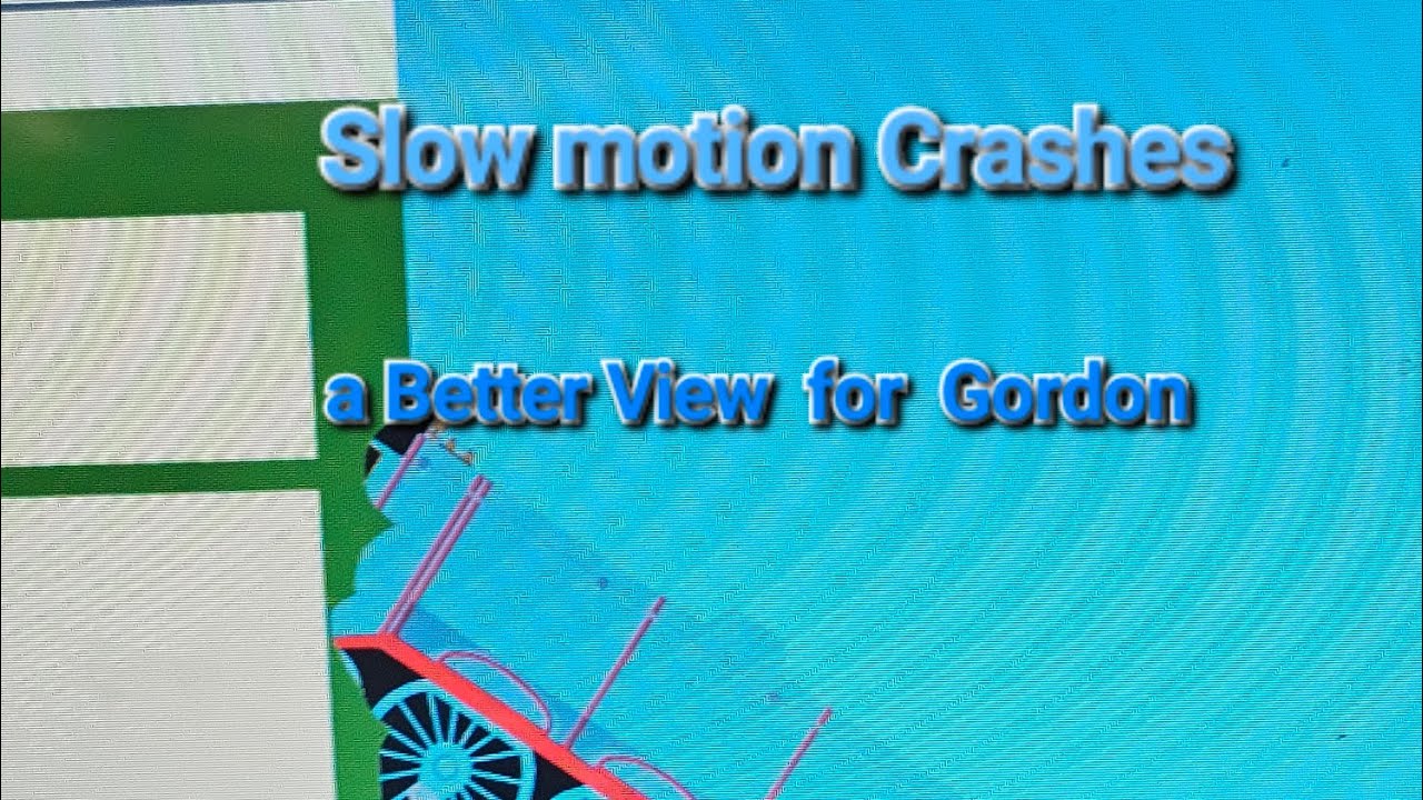 Slow motion Crashes: A Better View for Gordon - YouTube