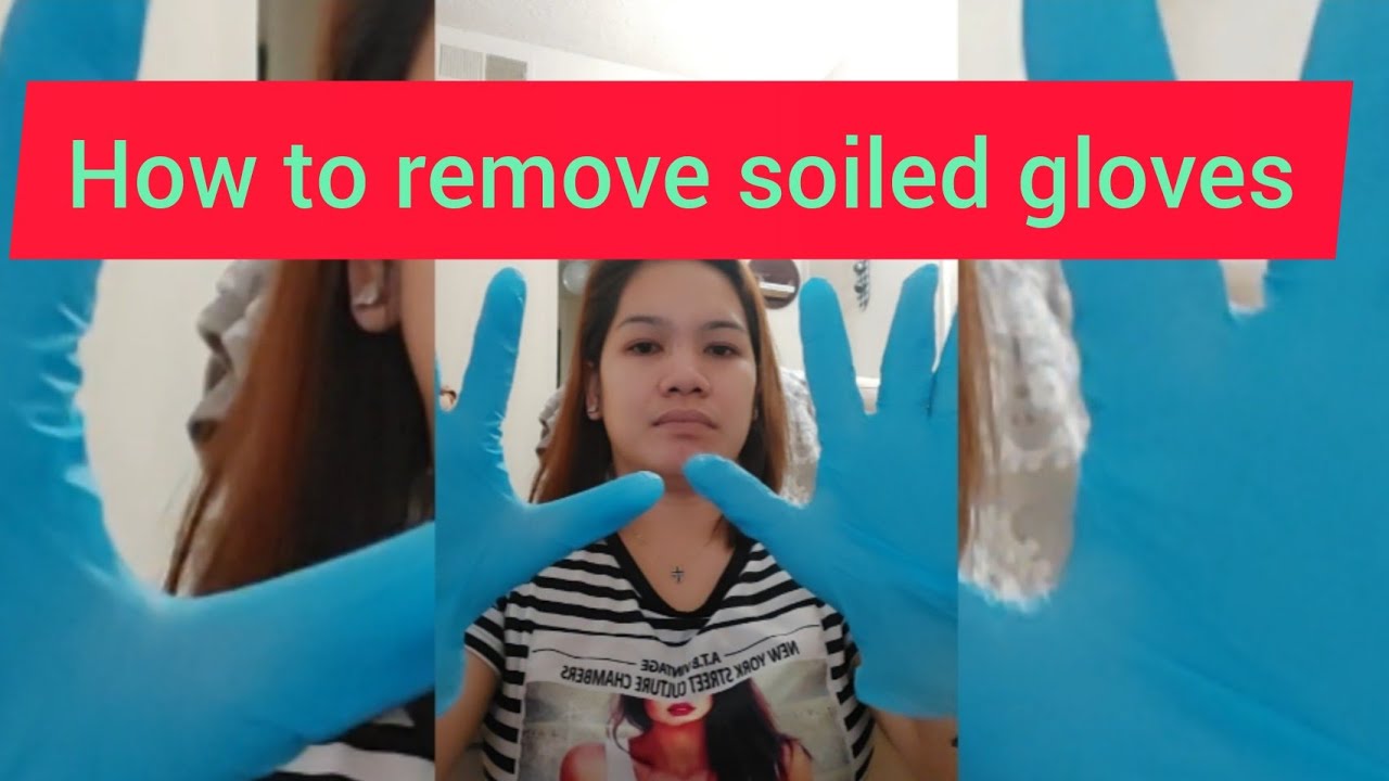 #tutorial How to properly remove soiled gloves - YouTube