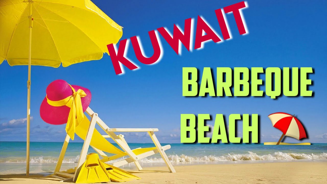 Kuwait Private Beaches|Must Visit|Picnic Spot|Barbeque |Weekend Party # ...
